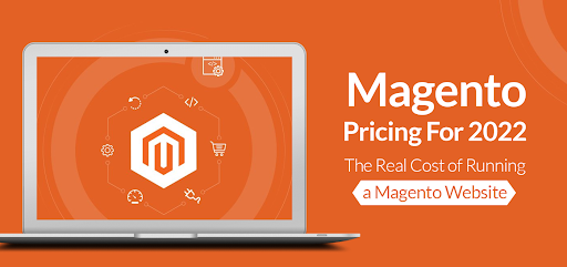 Magento Pricing for 2022: The Real Cost of Running a Magento Website ...